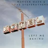 Left Me Behind — Morgan Wade Archive