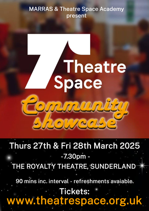 Theatre Space Community Showcase (2025) — Theatre Space North East