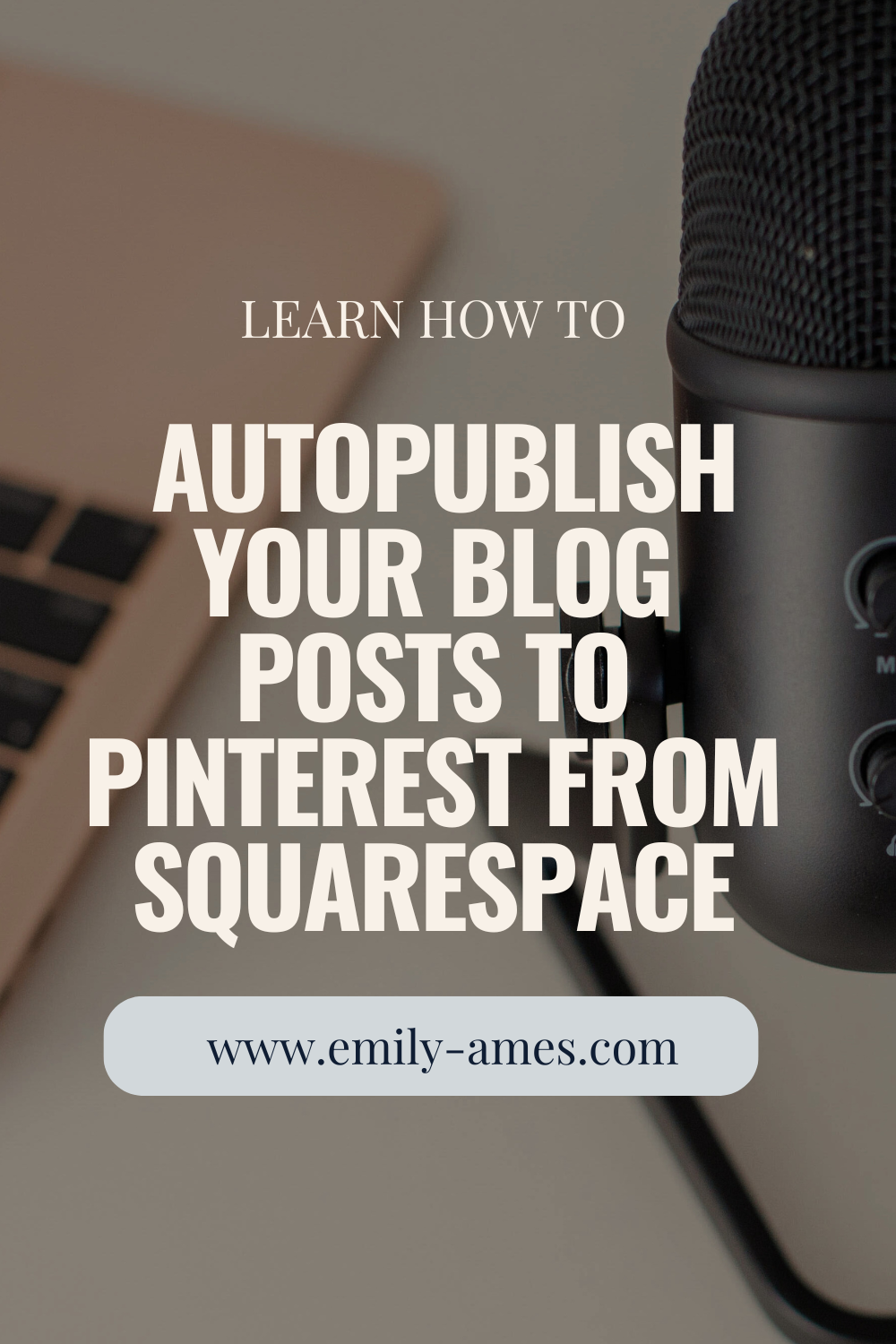 Auto publish Squarespace Blog Posts to Pinterest for Maximum Growth ...