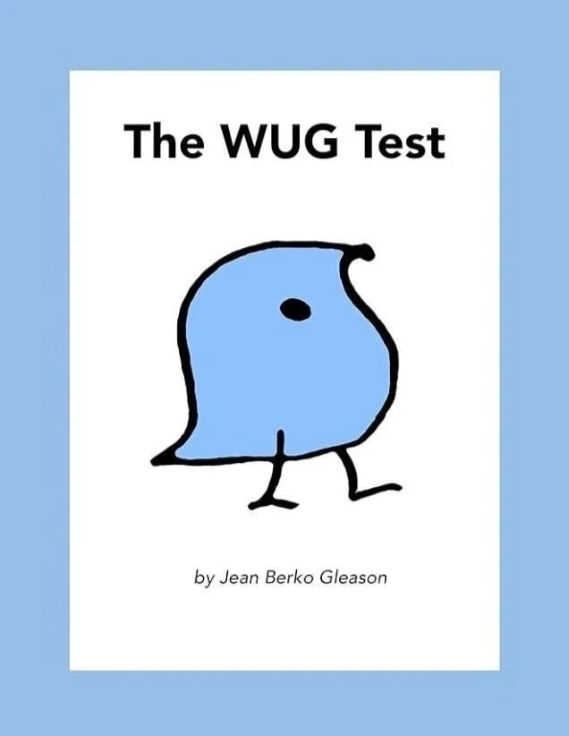 Have You Ever Heard of the Wug Test? — The Multilingual Garden
