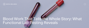 Blood Work That Tells the Whole Story: What Functional Lab Testing ...