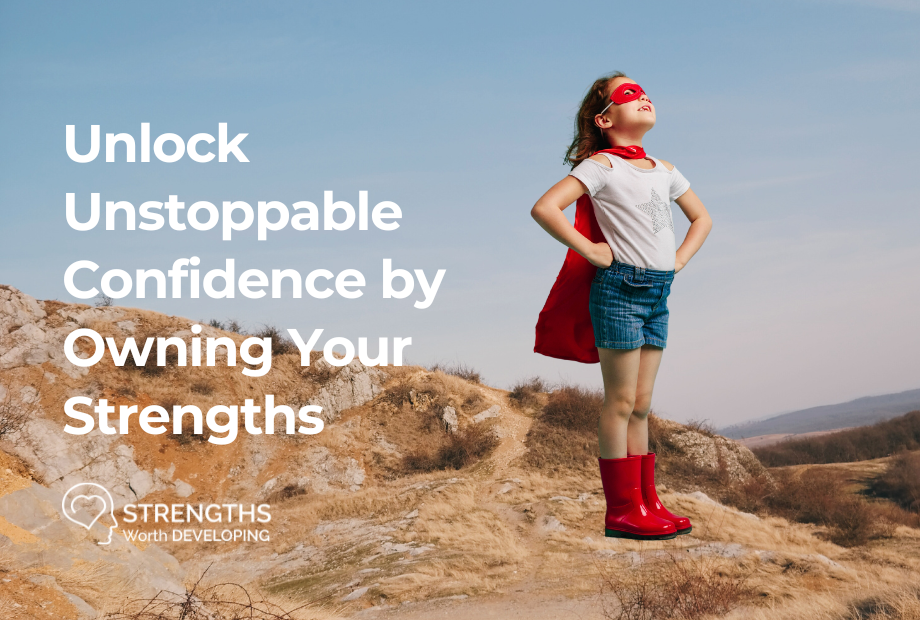 Unlock Confidence and Purpose: Leverage Your Strengths to Stand Out ...