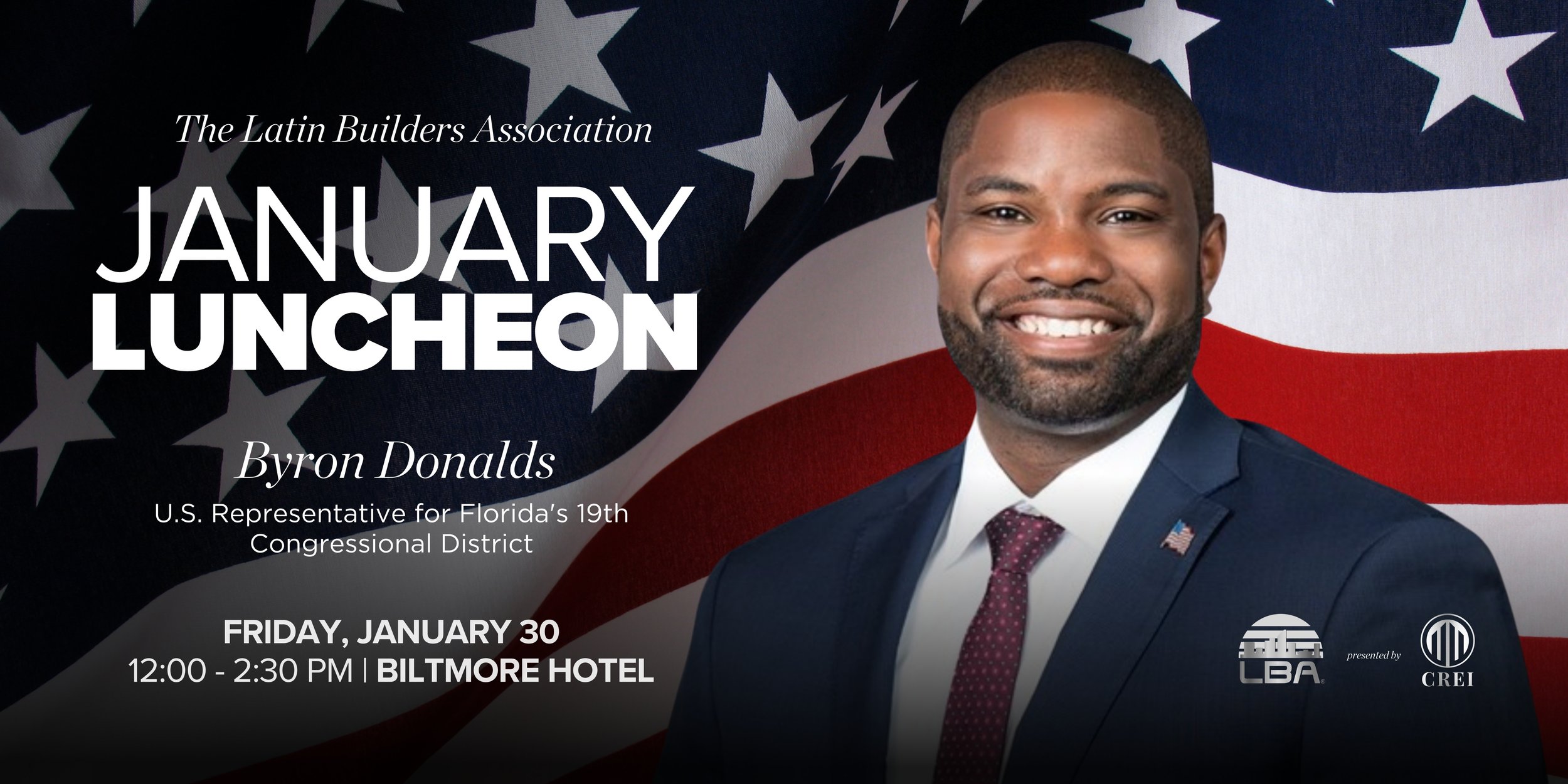 January Luncheon - Featuring Congressman Byron Donalds — Latin Builders ...