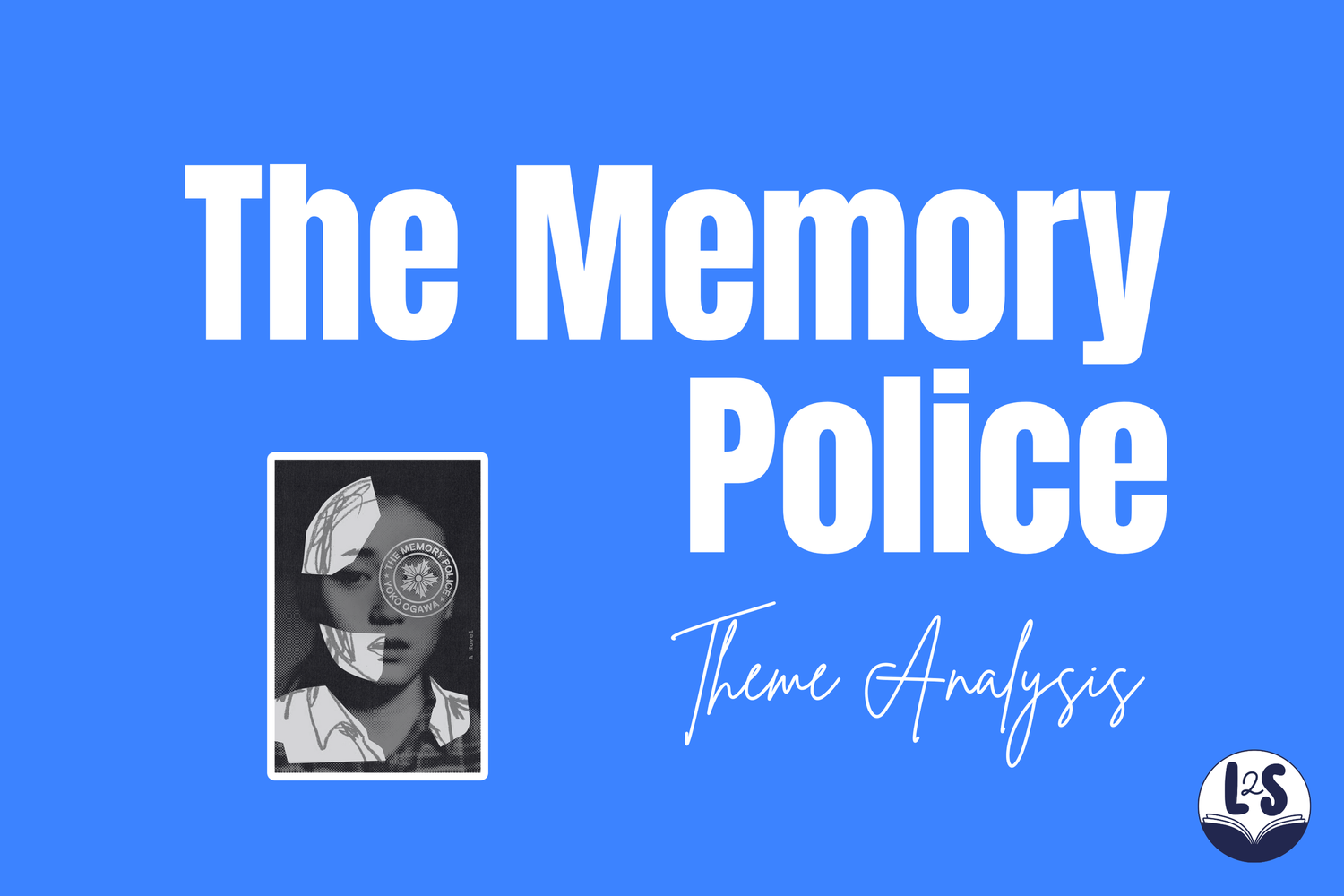 The Memory Police Theme Analysis — Learning to Succeed VCE — English ...