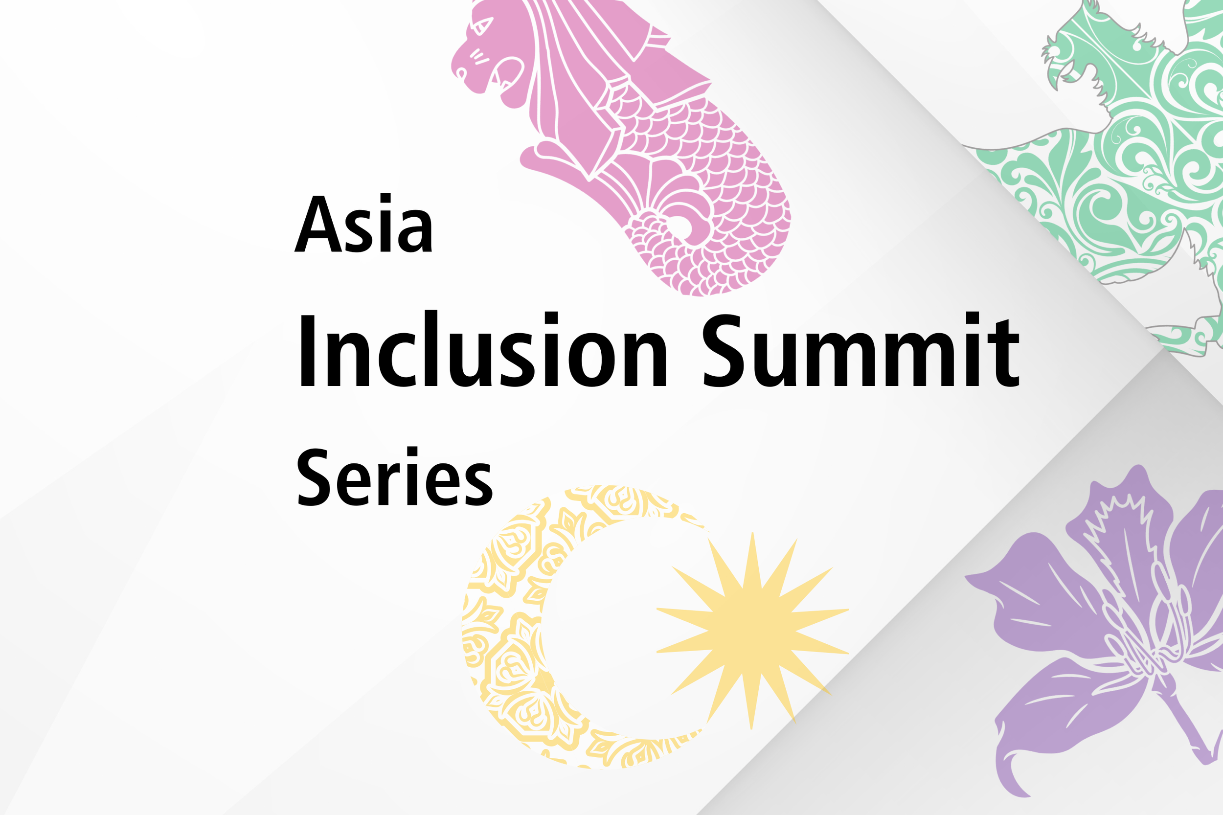 Asia Inclusion Summit Series