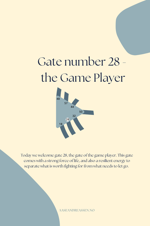 Gate 28 - The Gate of the Game Player — Human Design for Animals and Humans