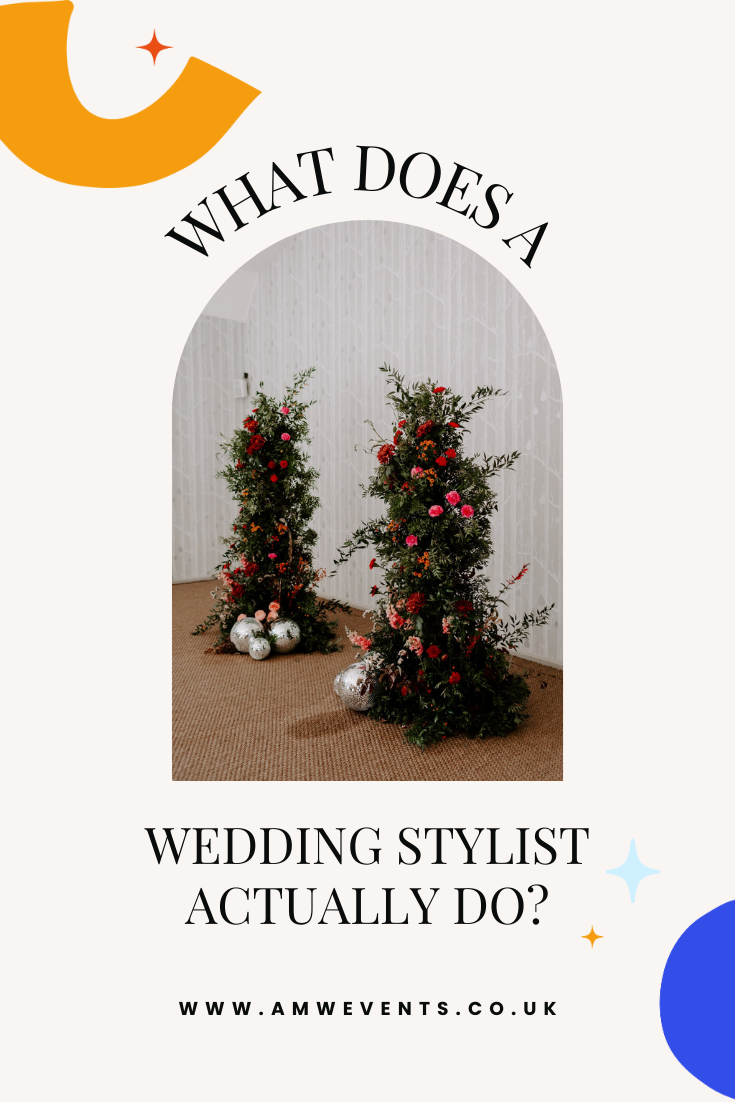 What Does A Wedding Stylist Actually Do? — AMW Events