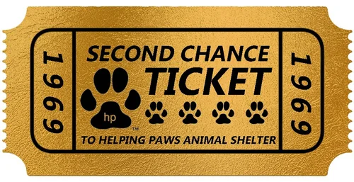 Second Chance Ticket — Helping Paws