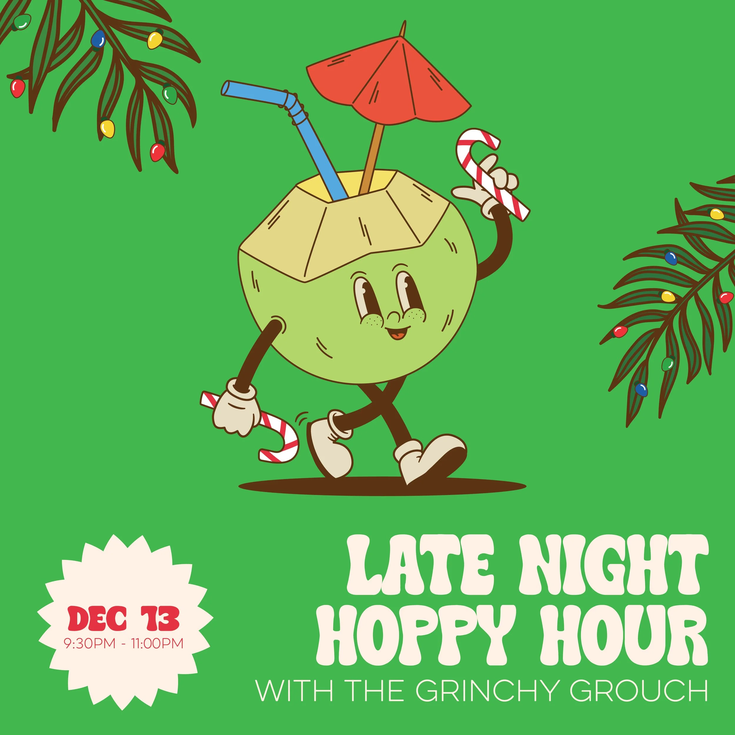 Late Night Hoppy Hour with the Grinchy Grouch — Old Yale Brewing