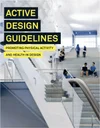 Active Design Guidelines (2010) — Center for Active Design
