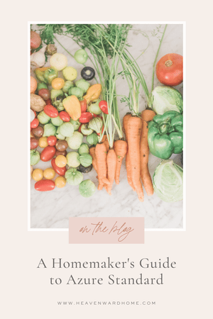 A Homemaker's Guide to Azure Standard