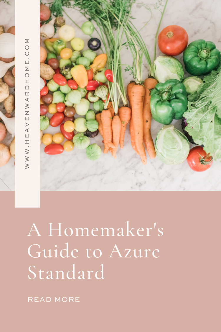 A Homemaker's Guide to Azure Standard