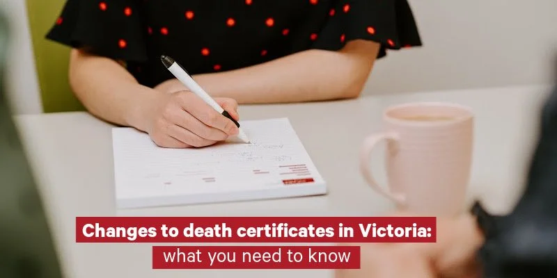 Changes to death certificates in Victoria: what you need to know ...