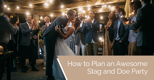 How to Plan an Awesome Stag and Doe Party | Château Le Jardin — Chateau ...