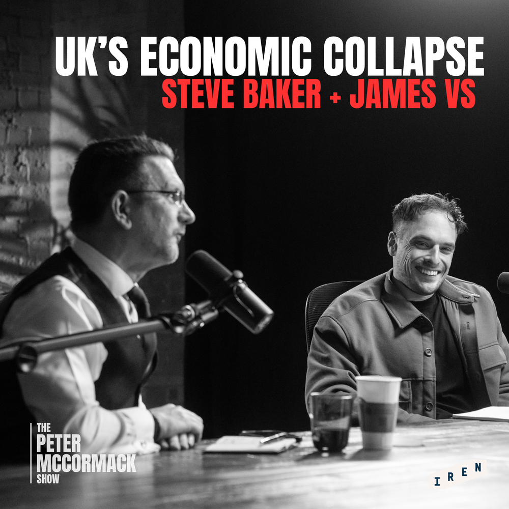 #051 Steve Baker + James Van Straten - The Coming Economic Collapse ...