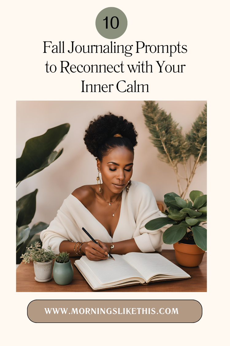 Fall Journaling Prompts to Reconnect with Your Inner Calm — Mornings ...
