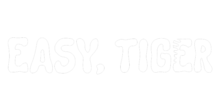 Easy Tiger