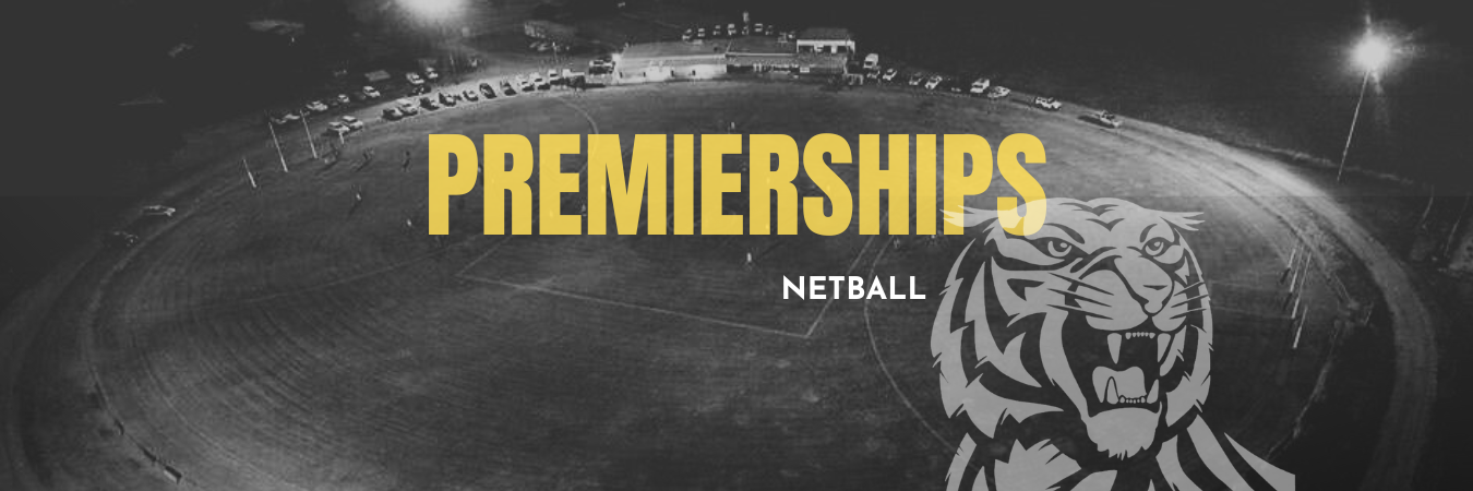 Premierships — GORMANDALE FOOTBALL NETBALL CLUB