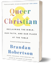 Queer & Christian: Reclaiming the Bible, Our Faith, and Our Place At ...