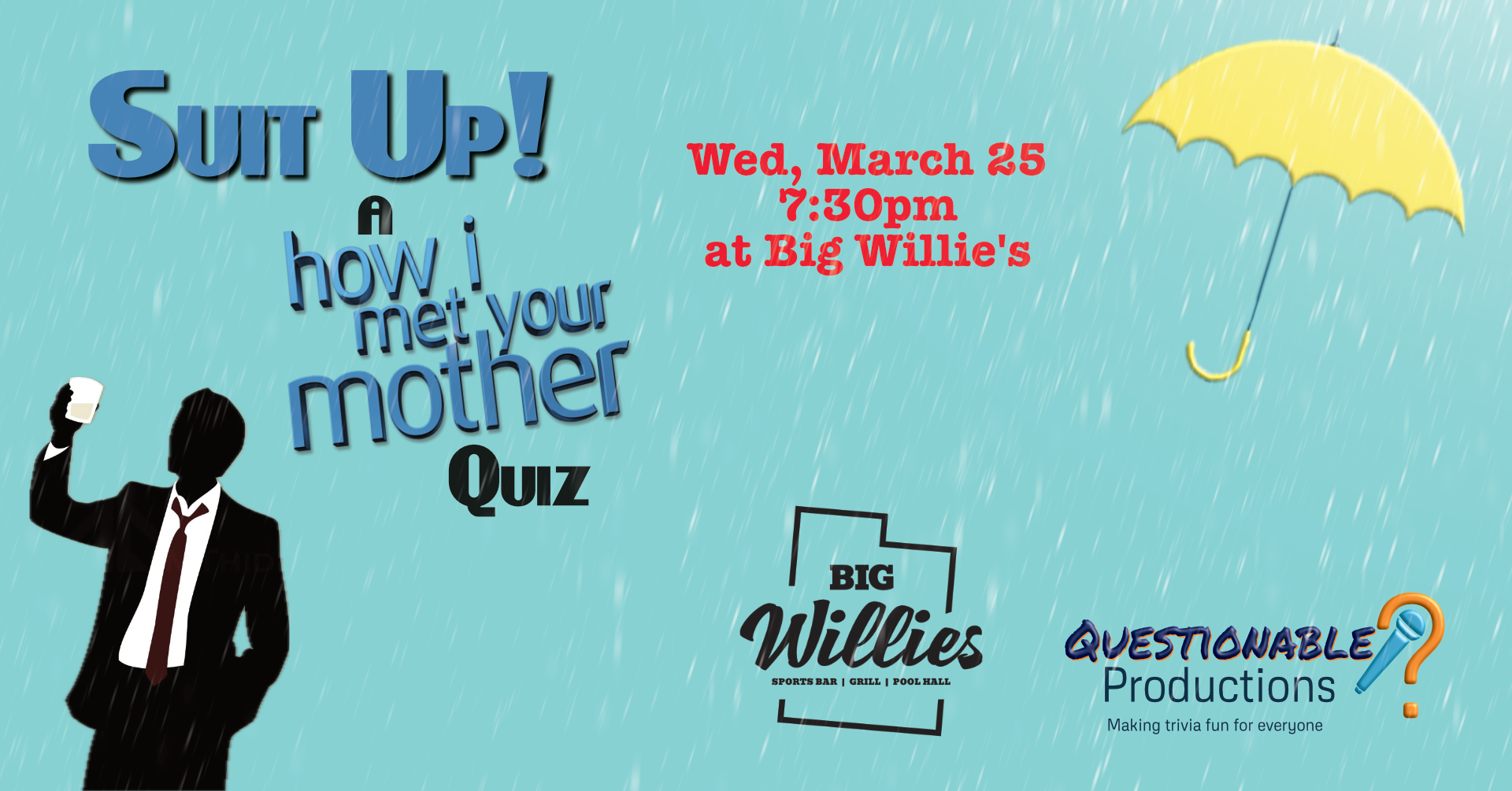 SUIT UP! A How I Met Your Mother quiz — Questionable Productions - bar ...