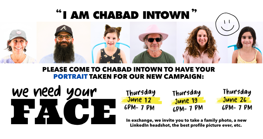 Chabad Intown | We Need Your Face