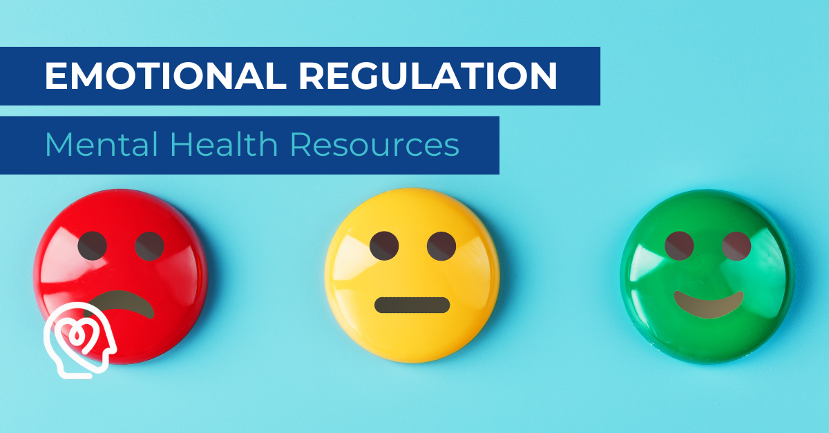 Emotional Regulation Mental Health Resources from Calgary Counselling ...