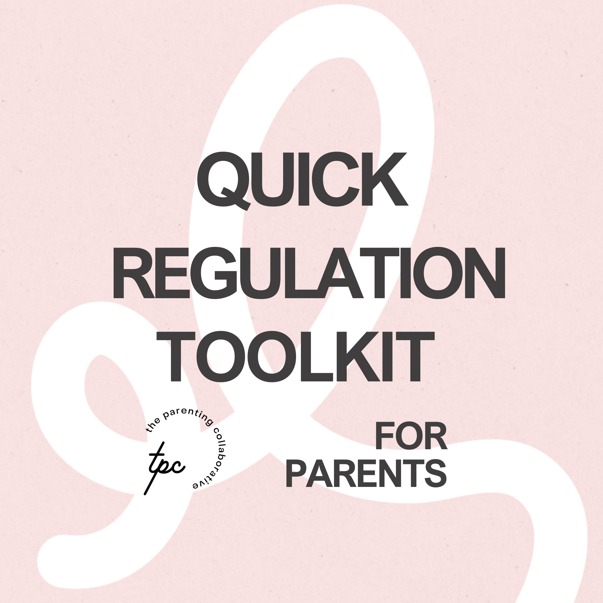 Quick Regulation Toolkit for Parents | Calm Parenting & Co-Regulation ...