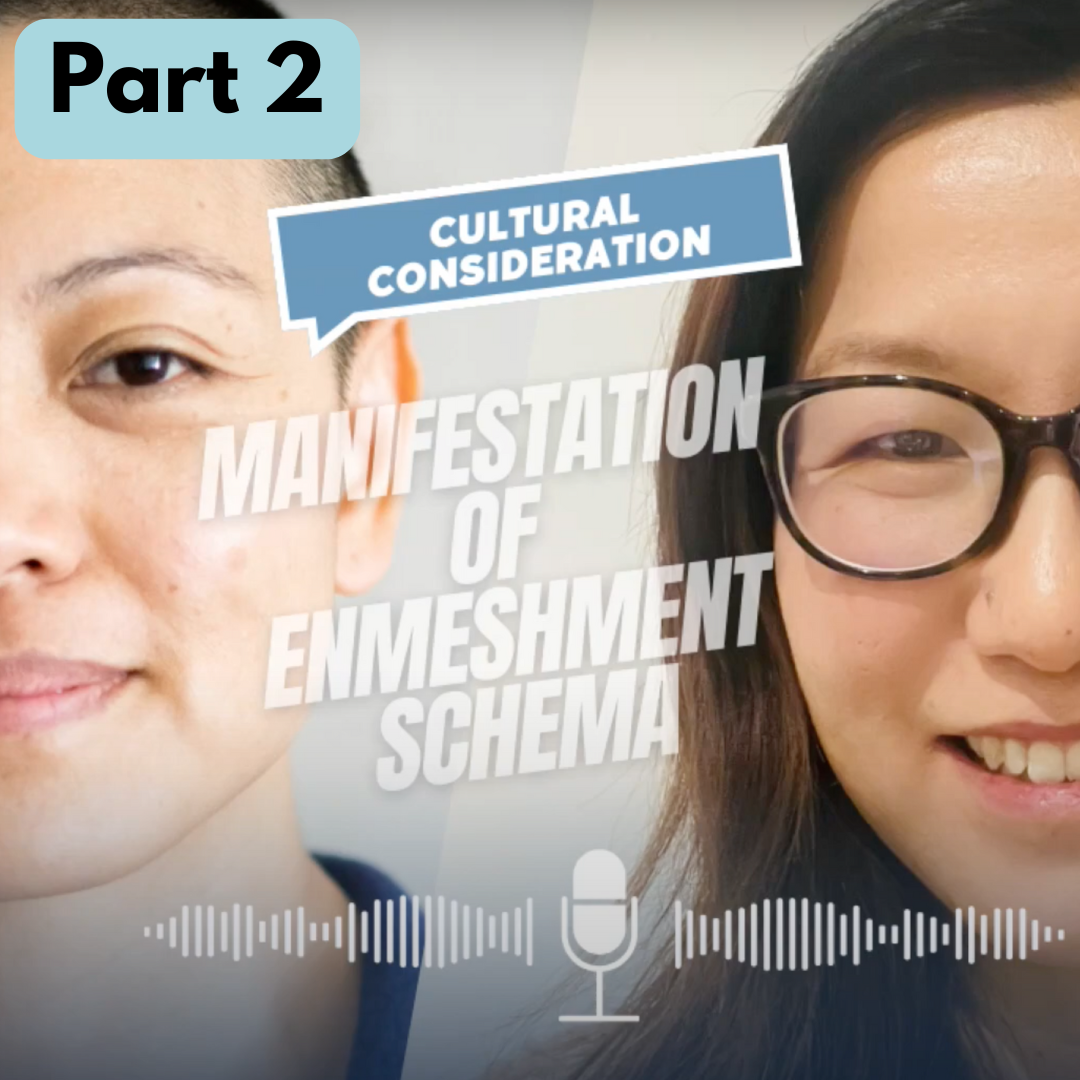 Enmeshment Schema manifestation in Chinese culture Part 2 — Lifetherapy.org