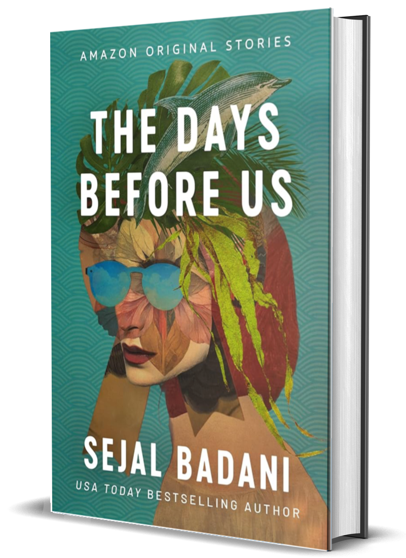 The Days Before Us — Sejal Badani