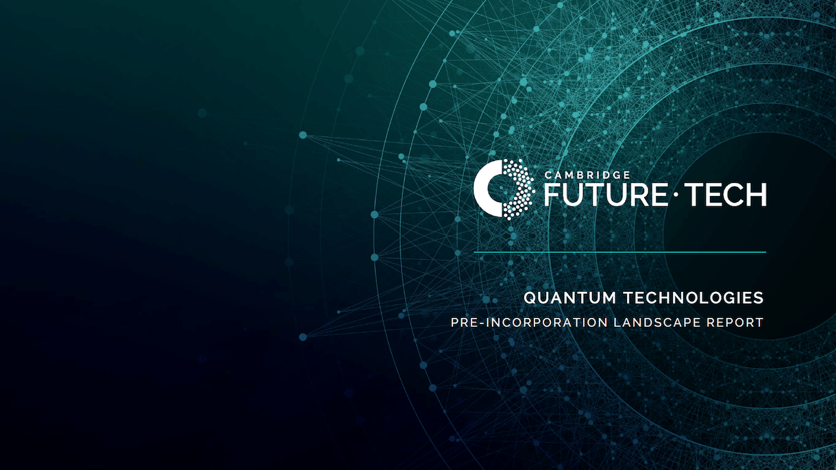 Quantum Technology Report by CFT | Cambridge Future Tech | DeepTech ...