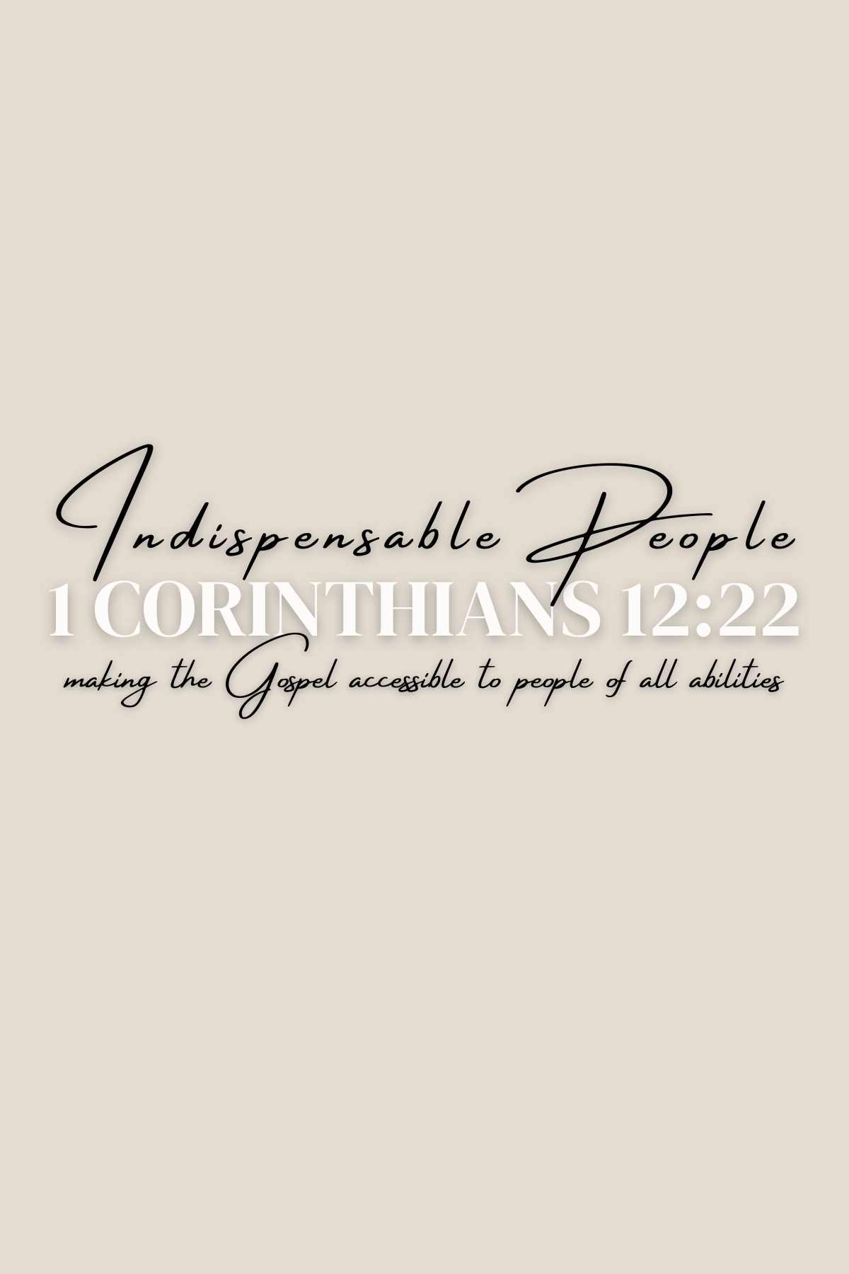 ministry — Blog 1 — Indispensable People