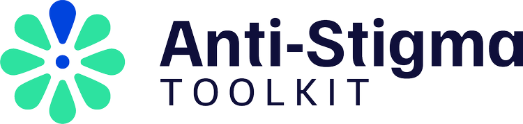 Explore the Anti-Stigma Resources — Anti-Stigma Toolkit | Communication ...