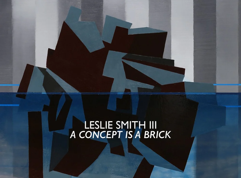 LESLIE SMITH III: A CONCEPT IS A BRICK | Explore Unique Perspectives ...