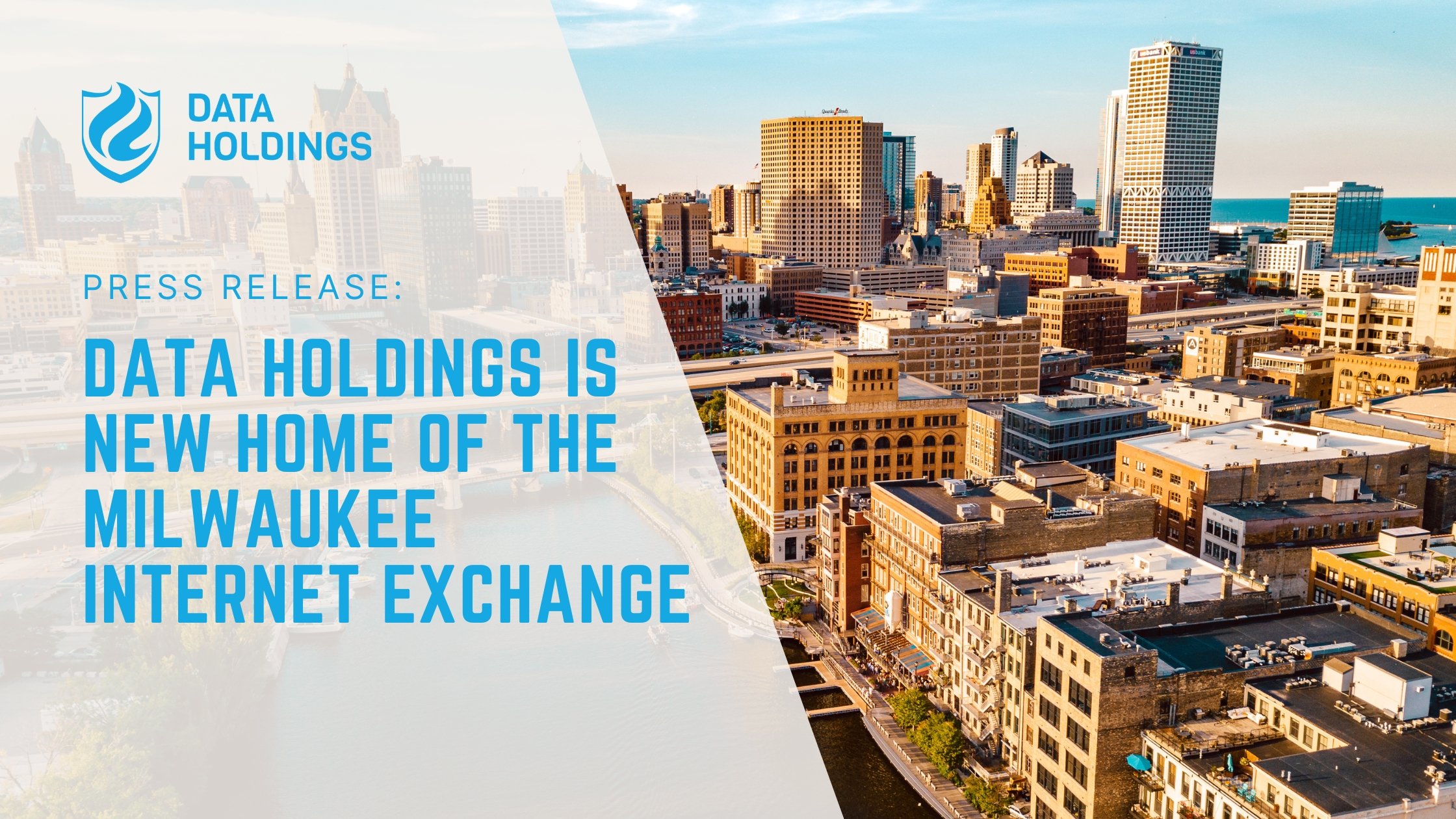 Data Holdings to Host Milwaukee Internet Exchange — Data Holdings