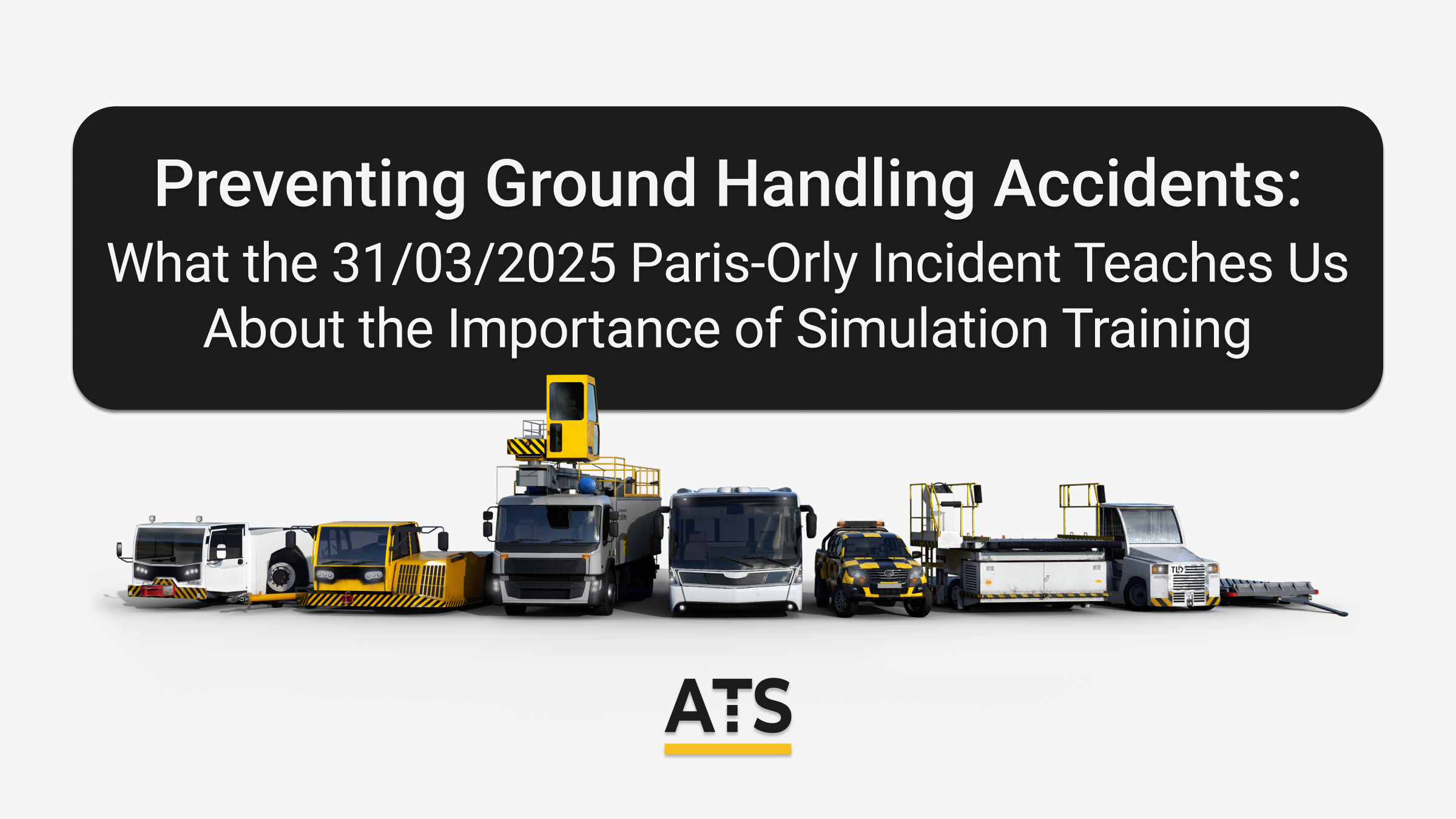 GSE Simulator – News & Updates — Airport Training Simulator