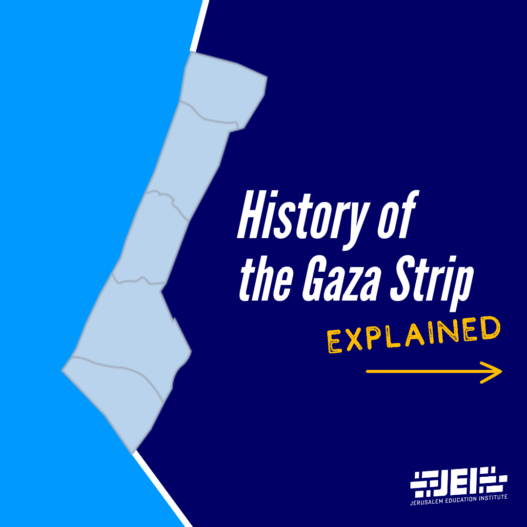 History of the Gaza Strip — Jerusalem Education Institute