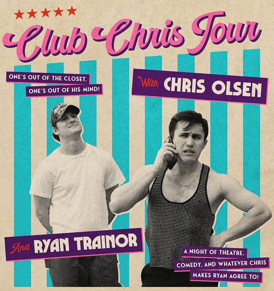 CLUB CHRIS TOUR WITH CHRIS & RYAN — CLUB CHRIS