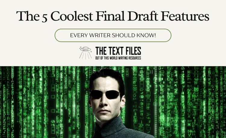 5 Coolest Final Draft Features for Writers — The Text Files | Writing ...