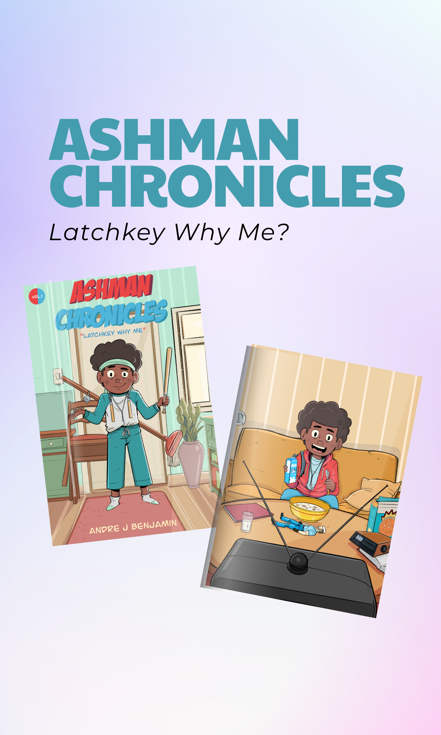 Ashman Chronicles Latchkey Why Me? — SoAshy