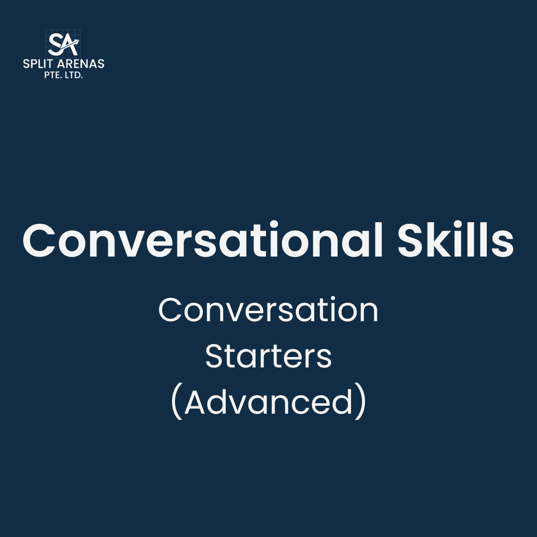 Conversational Skills Worksheet - Conversation Starters (Intermediate) — Split Arenas Pte. Ltd.