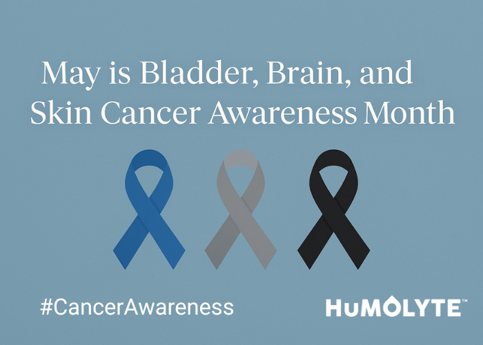 May Is Bladder, Brain, and Skin Cancer Awareness Month — HuMOLYTE