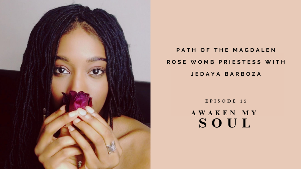 Path of the Magdalen Rose Womb Priestess with Jedaya Barboza — MELISSA ...