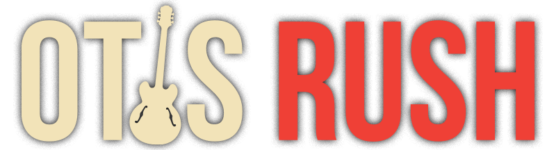 Biography — OTIS RUSH - Official Site