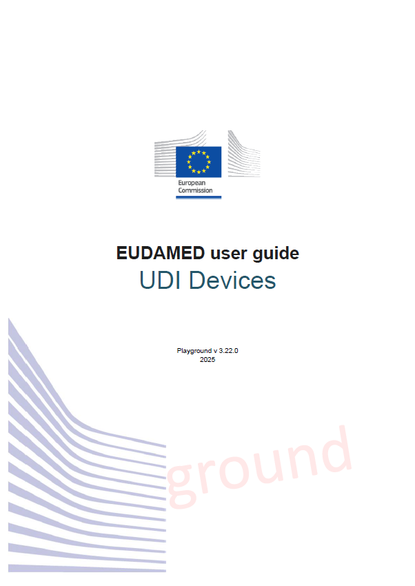 EUDAMED UDI/Devices User Guide – Release 3.22: What Manufacturers Need ...