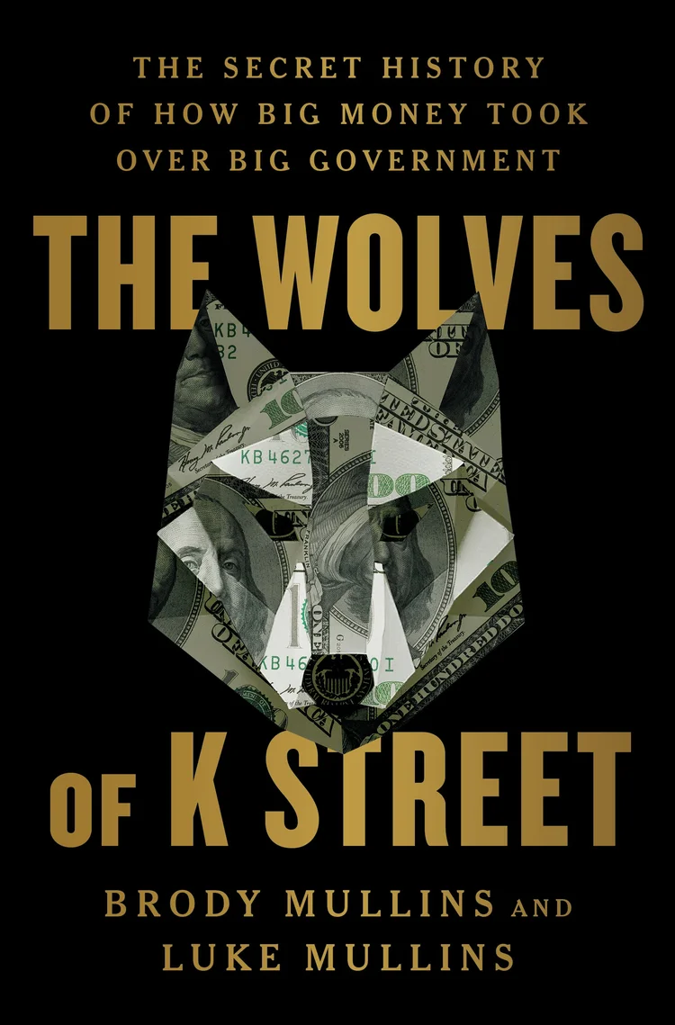 The Wolves of K Street — Brody Mullins