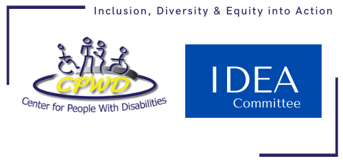 Championing Diversity and Inclusion: The Evolution of CPWD's IDEA Committee — Center for People ...
