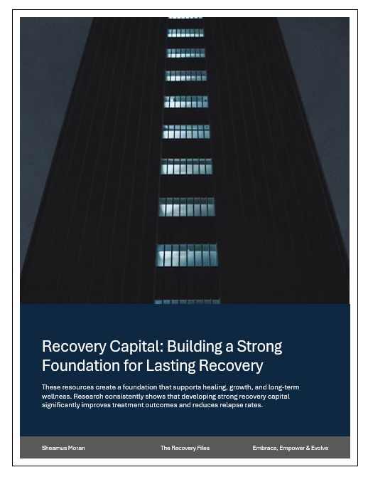 Recovery Capital — The Recovery Files