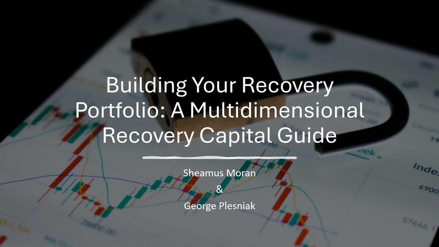 Recovery Capital — The Recovery Files