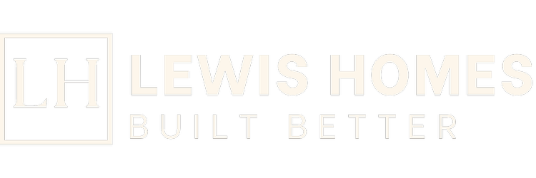 About | Build Your Dream Home Today — Lewis Homes