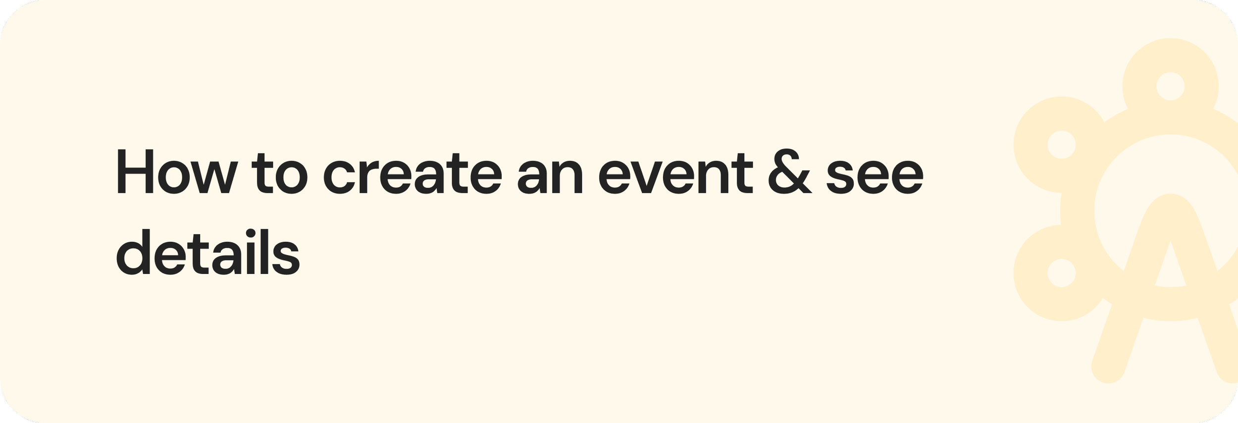How to create an event & see details — VIWELL